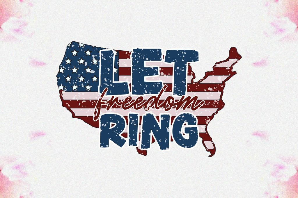 Let Freedom Ring Sublimation - So Fontsy