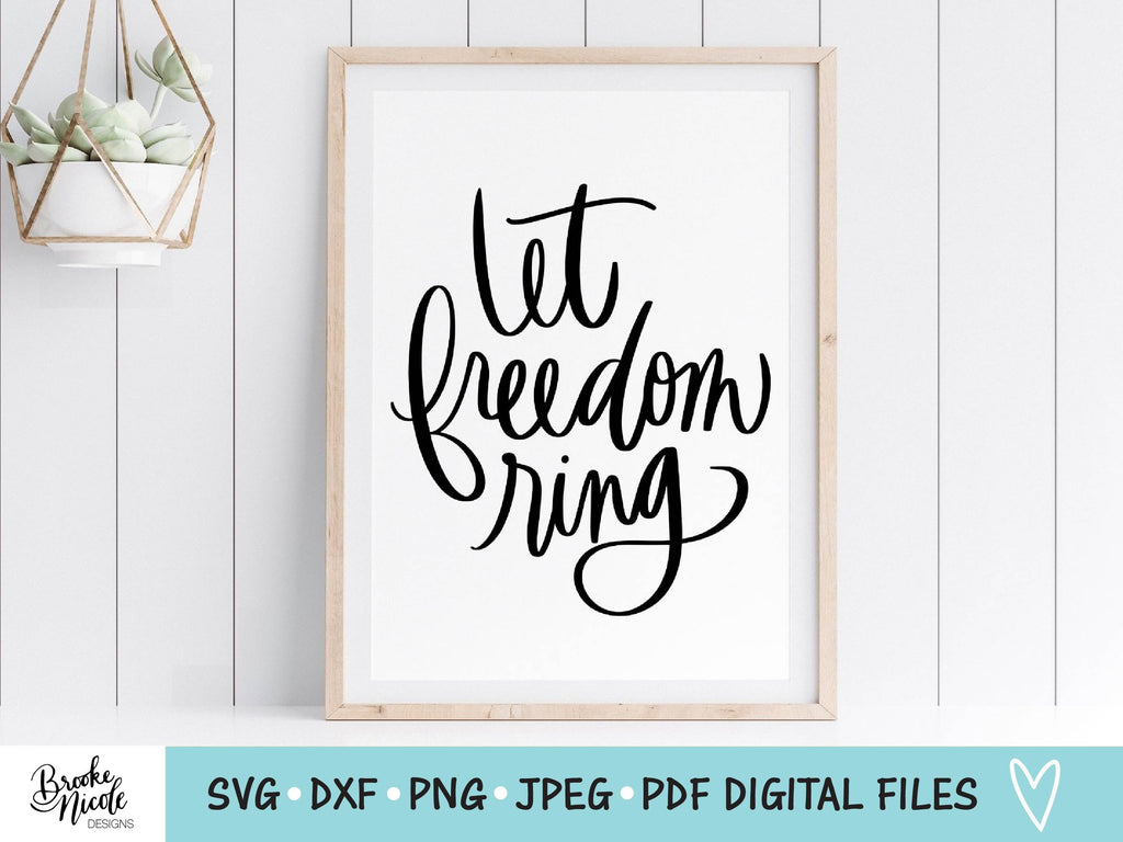 Let Freedom Ring SVG Cut File | Let Freedom Ring printable | png | jpeg ...
