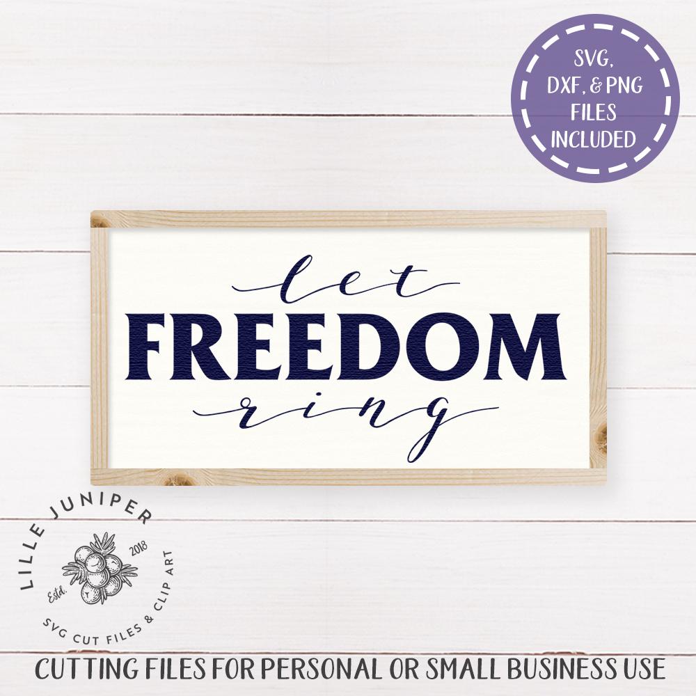 Let Freedom Ring SVG | Patriotic SVG | Farmhouse Sign SVG - So Fontsy