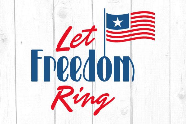 Let Freedom Ring Svg - So Fontsy