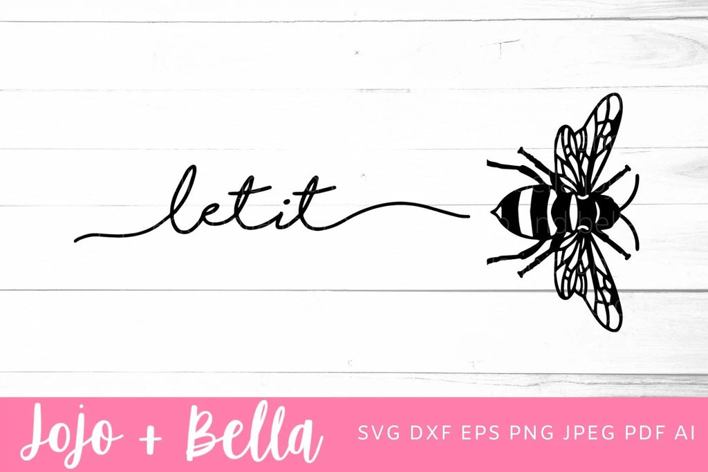 Let It Bee SVG, Let It Bee Cut File, Let It Bee Png, Bee Svg, Bee Shirt ...