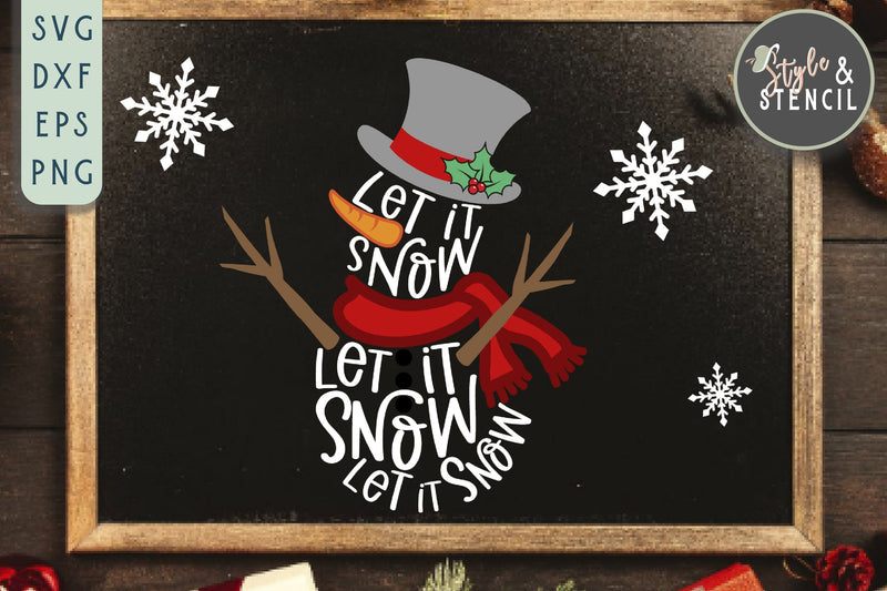Let it Snow SVG | Christmas | Snowman | Christmas Decor | Word Art ...