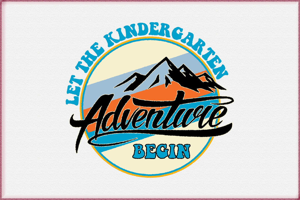 Let the Kindergarten Adventure Begin - So Fontsy