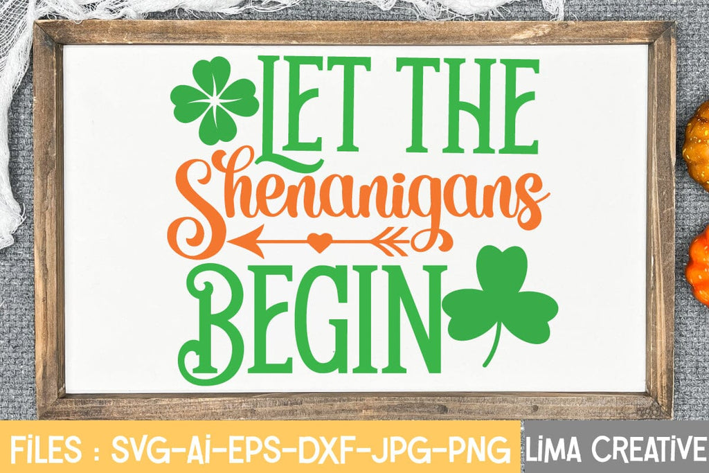 Let The Shenanigans Begin SVG Cute File - So Fontsy
