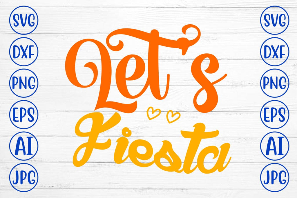 Let’s Fiesta SVG Design - So Fontsy