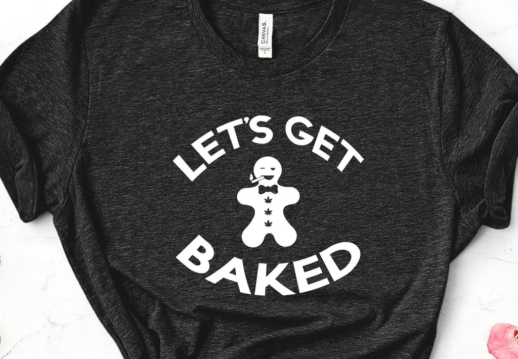 Let's Get Baked Gingerbread Man Adult Marijuana SVG Design | So Fontsy