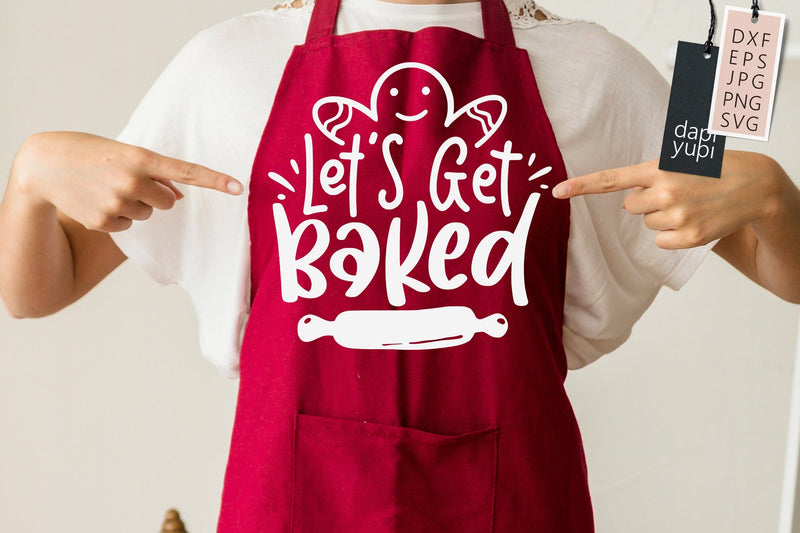 Lets Get Baked SVG Christmas Baking Quotes - So Fontsy