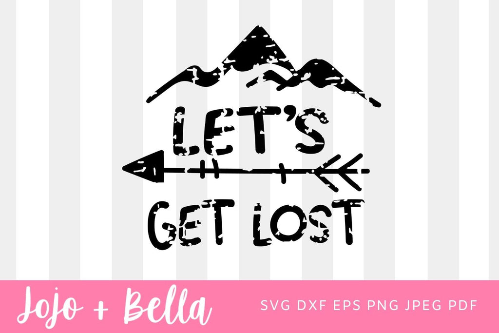 Let's Get Lost Svg, Hiking Png, Wander Svg, Camping Svg, Traveling ...