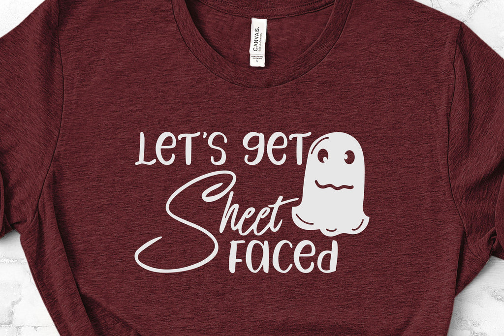 Let's Get Sheet Faced Ghost Halloween Adult SVG Design | So Fontsy