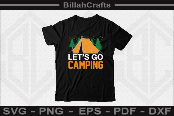 Let's Go Camping SVG File - So Fontsy