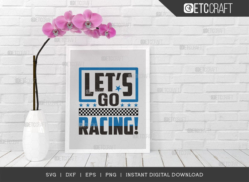 Lets Go Racing SVG Cut File, Car Racing Svg, Racing Flag Svg, Sports ...