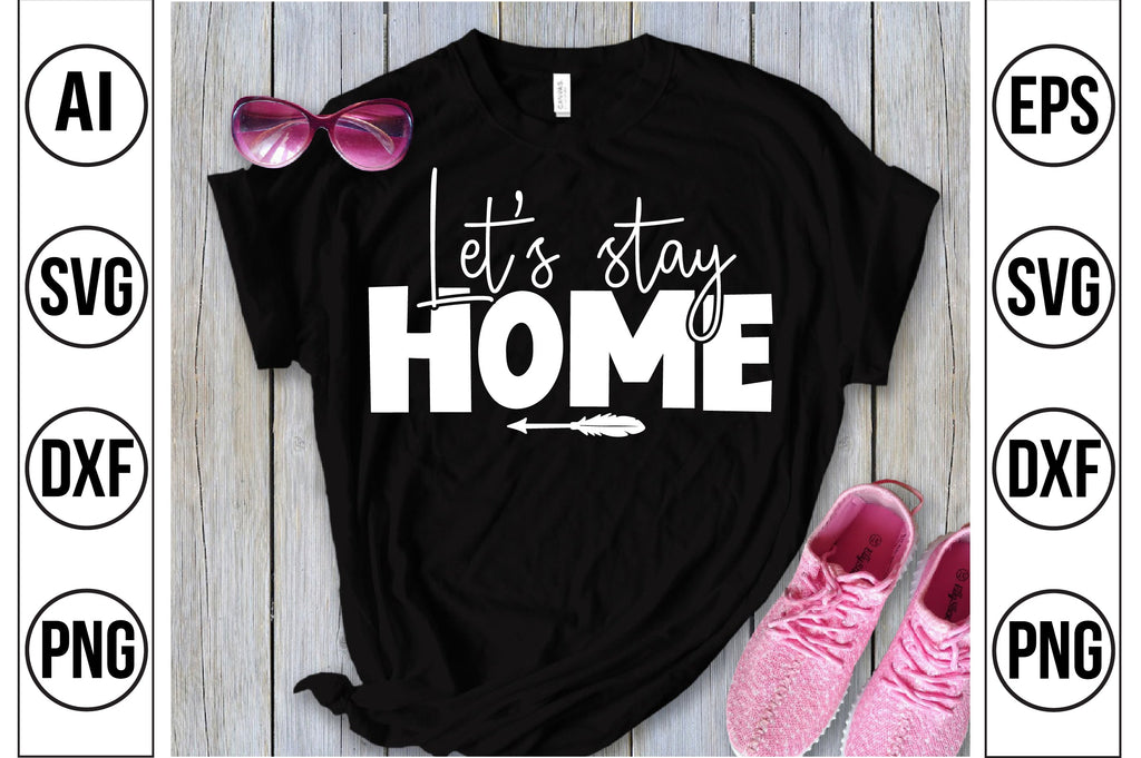 Lets stay home svg - So Fontsy