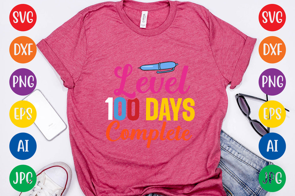 Level 100 Days Complete, SVG CUT FILE - So Fontsy