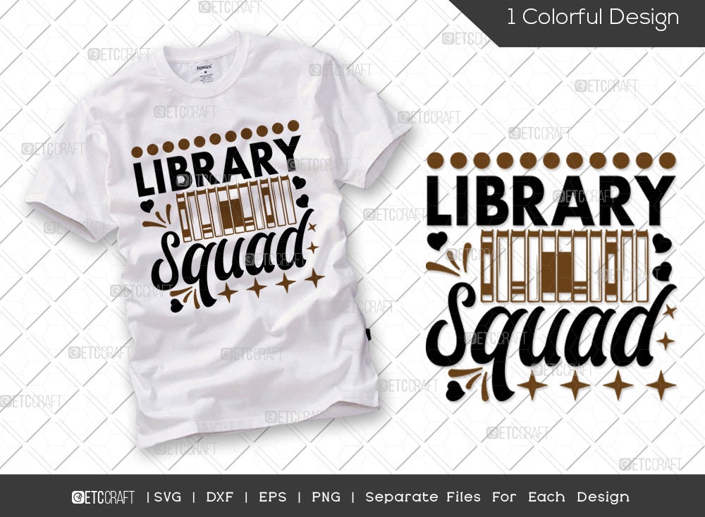 Library Squad SVG Cut File | Teacher Svg | Book Lover Gift Svg | Reader ...