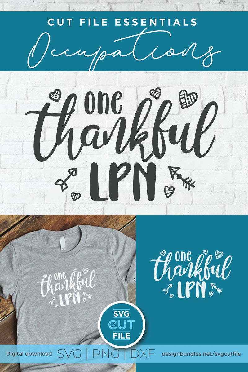 One Thankful LPN svg for Cricut or Silhouette - So Fontsy