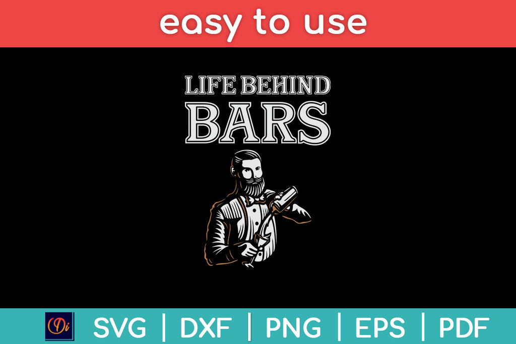 Life Behind Bars Bartender Svg Cutting File - So Fontsy