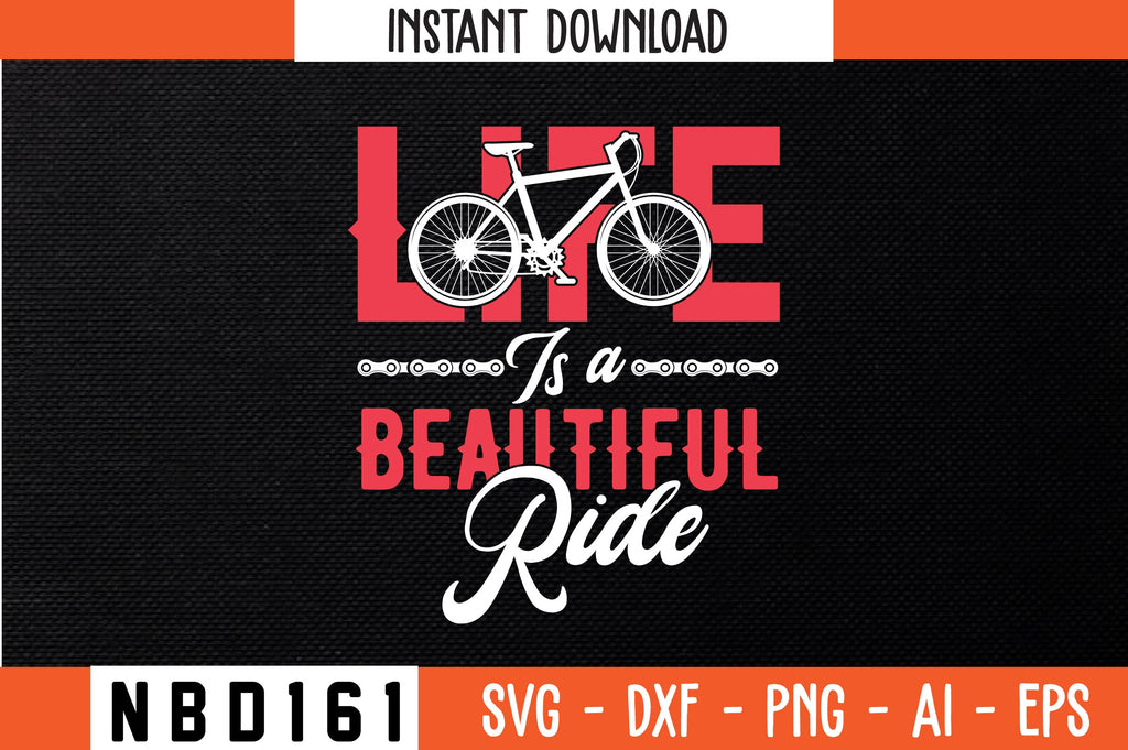 life is a beautiful ride Svg Design - So Fontsy