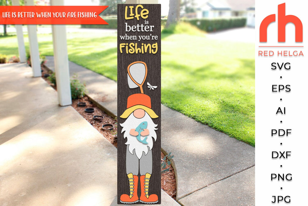 Life is Better When Your Are Fishing SVG, Porch Board DXF - So Fontsy