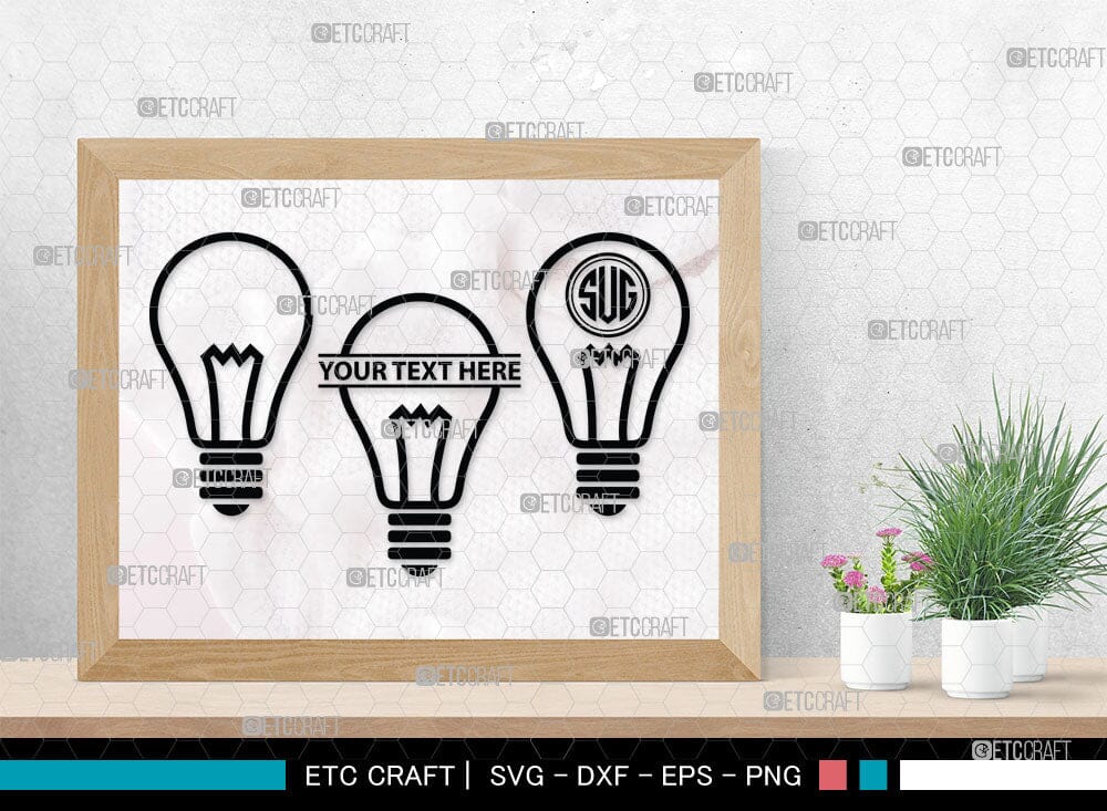 Light Bulb Monogram, Light Bulb Silhouette, Light Bulb SVG Cut Files ...