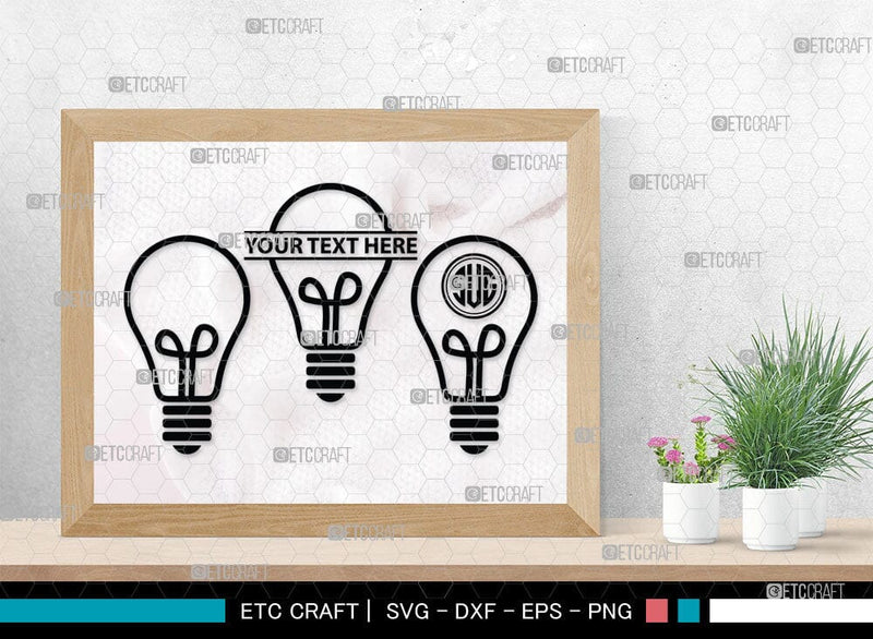 Light Bulb Monogram, Light Bulb Silhouette, Light Bulb SVG Cut Files ...