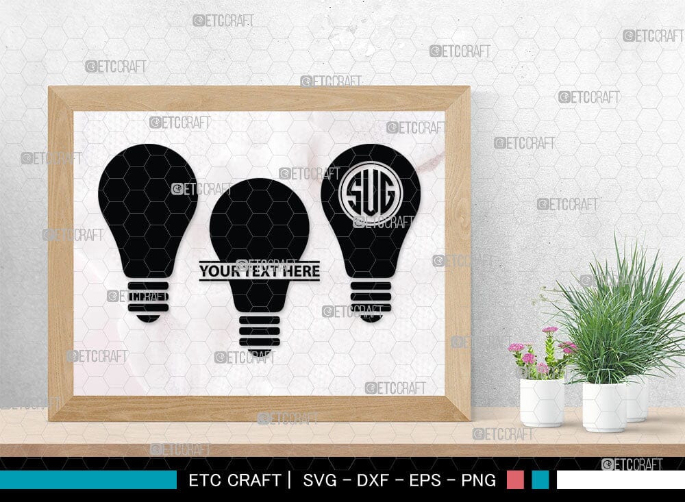 Light Bulb Monogram, Light Bulb Silhouette, Light Bulb SVG Cut Files ...