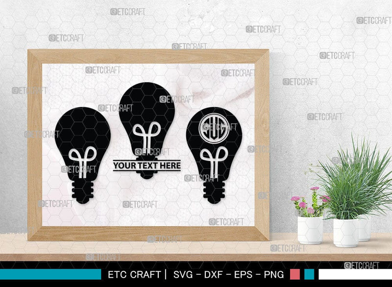 Light Bulb Monogram, Light Bulb Silhouette, Light Bulb SVG Cut Files ...