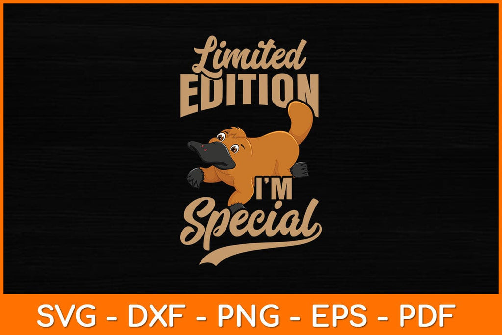 Limited Edition I’m Special Svg Design - So Fontsy