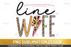 Line wife Sublimation Design - So Fontsy