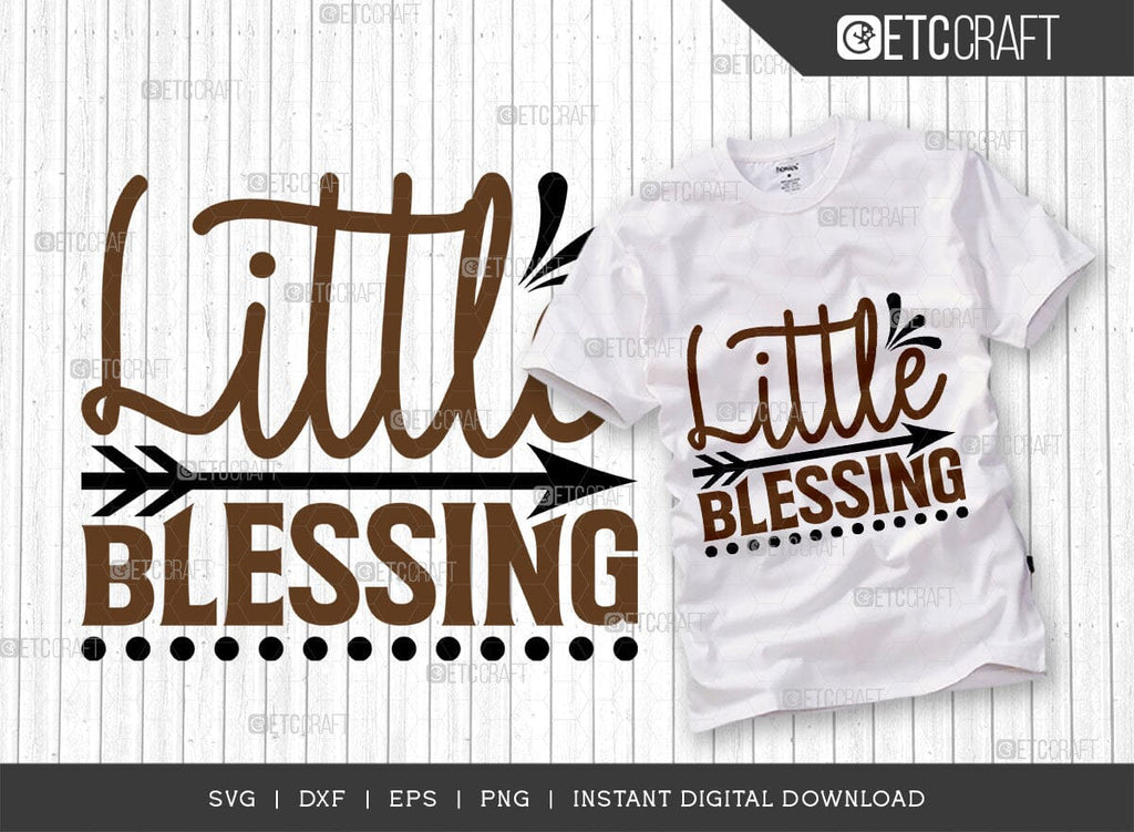 Little Blessing SVG Cut File, Blessing Svg, Newborn Svg, Child Svg ...