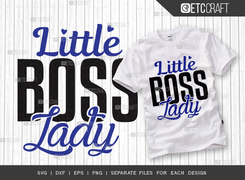 Little Boss Lady SVG Cut File, Lady Svg, Baby Svg, Boss Svg, Little ...