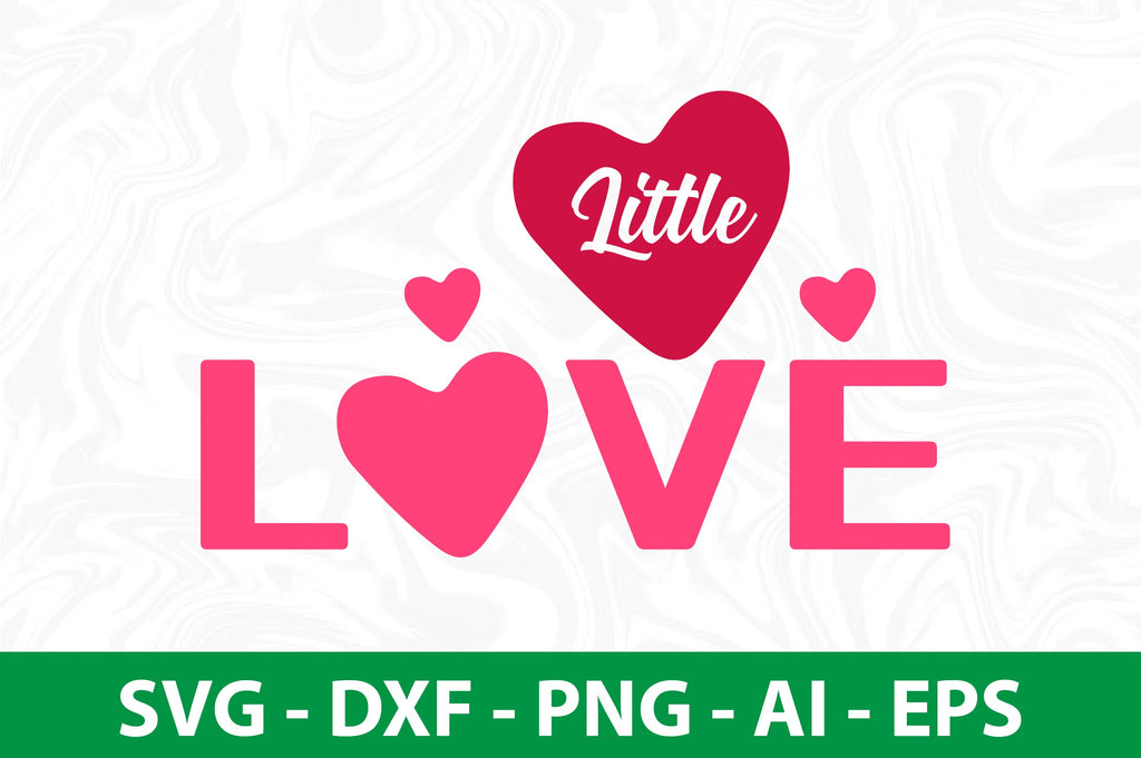 Little Love svg - So Fontsy