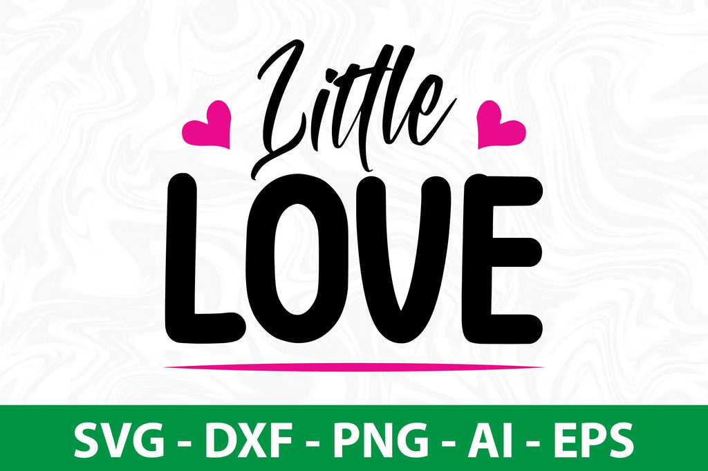 Little Love svg - So Fontsy