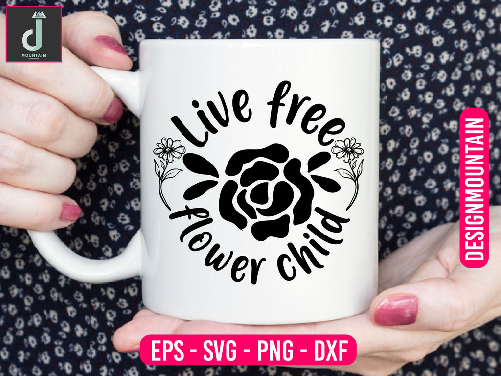 Live free flower child svg design - So Fontsy