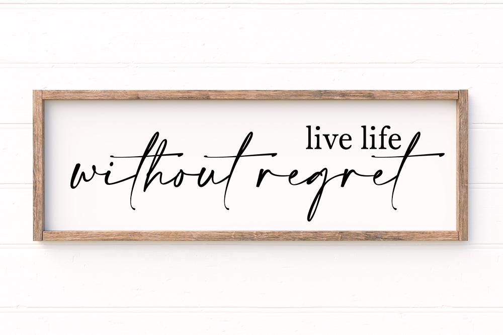 Live Life Without Regret SVG - So Fontsy
