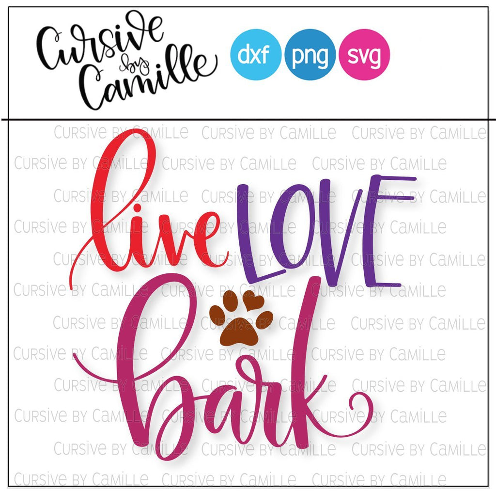 Live Love Bark Hand Lettered Cut File - So Fontsy