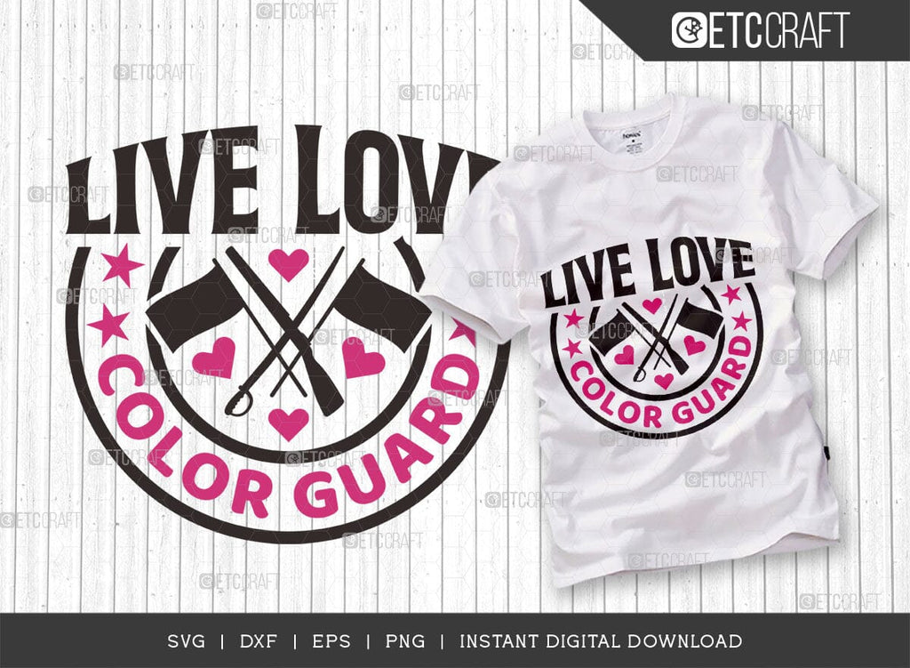 Live Love Color Guard SVG Bundle, Marching Band Svg, Color Guard Svg ...
