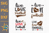 Live Love Football SVG, PNG, DXF Digital Files Include - So Fontsy
