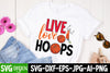Live Love Hoops SVG Cut File - So Fontsy