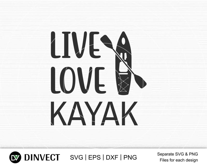 Live love kayak svg file, Kayak SVG File, Kayaking SVG, Canoe Svg ...