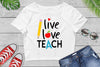 Live love teach SVG / Teacher SVG / School cut file - So Fontsy