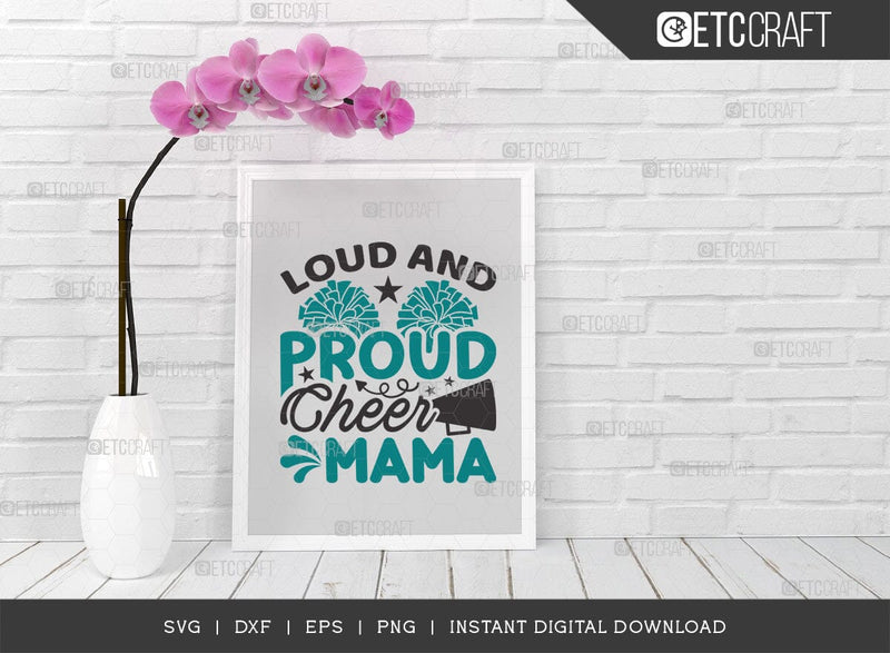 Loud And Proud Cheer Mama SVG Cut File, Cheerleading Svg, Cheer Svg ...