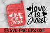 Love Is Sweet - Heart - Pot Holder-Valentine SVG PNG DXF EPS - So Fontsy