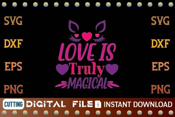 love is truly magical svg - So Fontsy