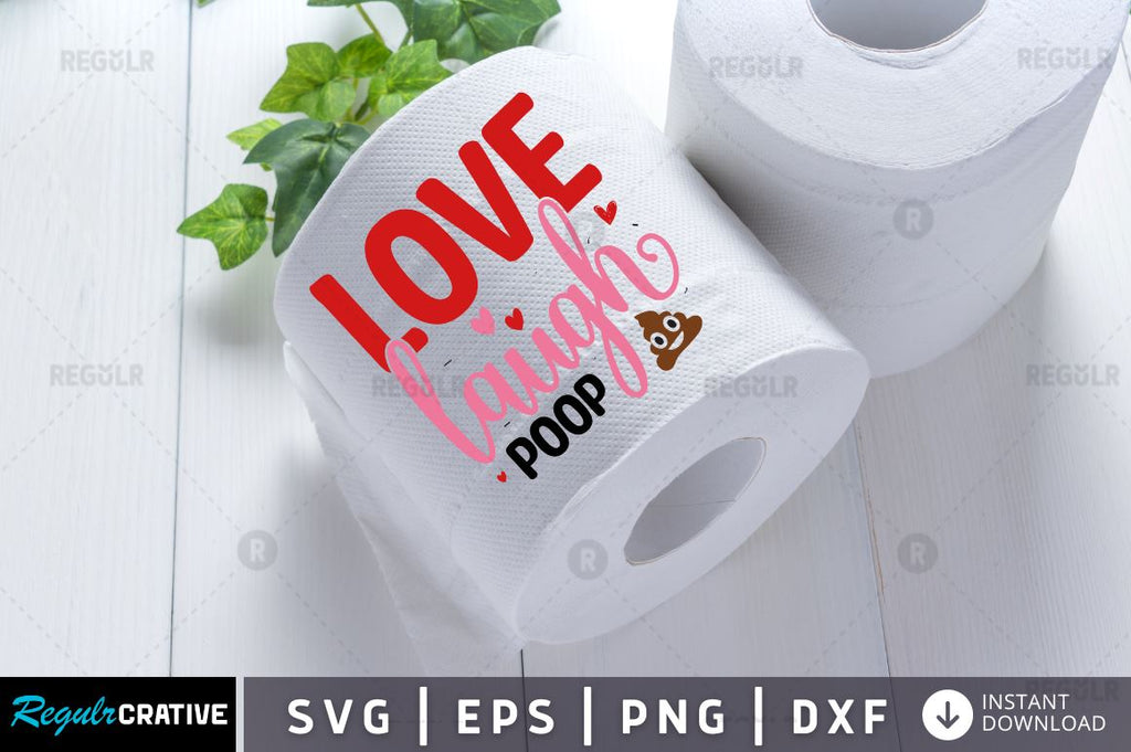 Love laugh poop SVG - So Fontsy
