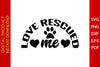 Love Rescued Me Dog SVG PNG PDF Cut File - So Fontsy
