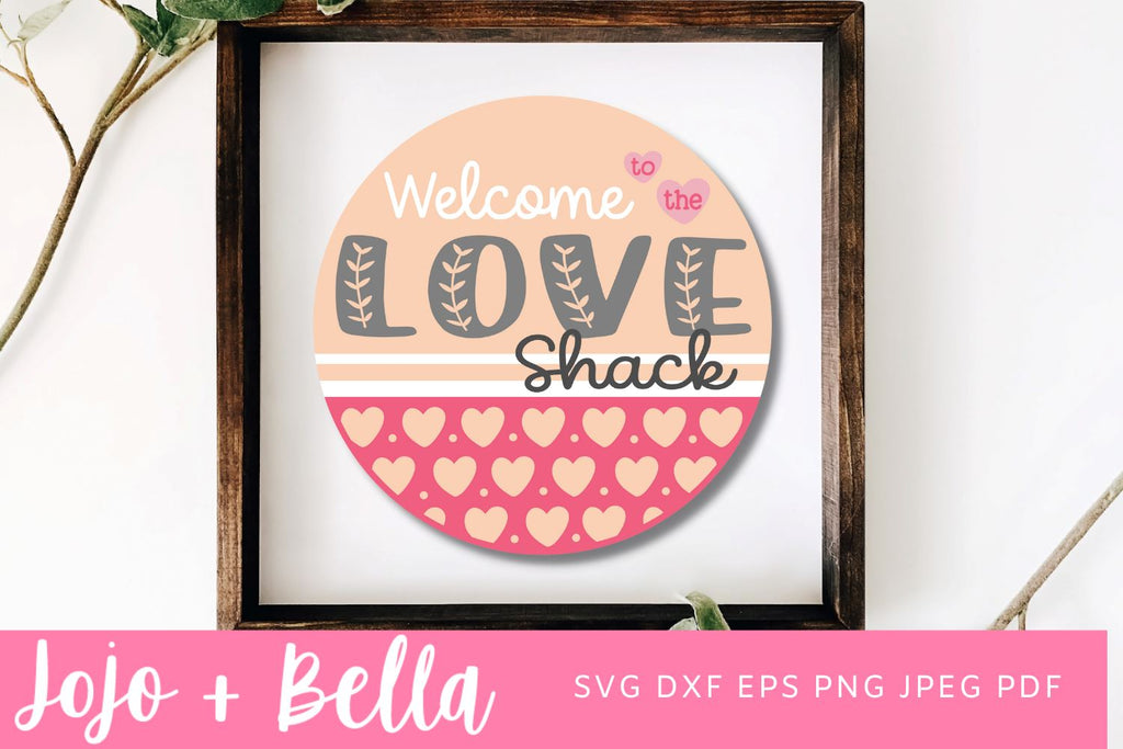 Love Shack door round SVG, Valentine Welcome sign SVG, personalized ...