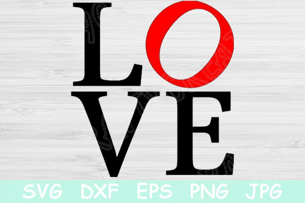 Love Svg File with Turned O for Anniversary Sign. Valentine's Svg Cut ...
