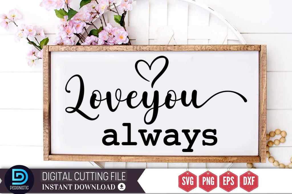 Love you always SVG - So Fontsy