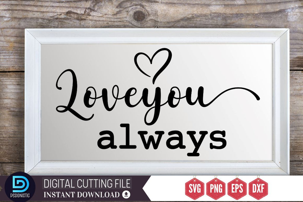 Love you always SVG - So Fontsy