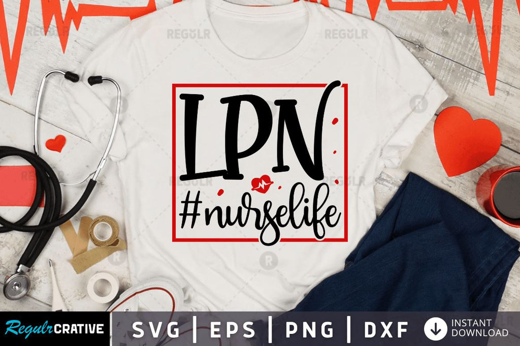 Lpn nurselife SVG - So Fontsy